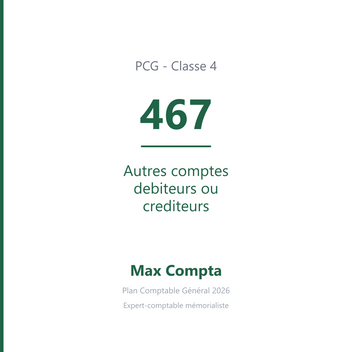 Compte 467 - Autres comptes debiteurs ou crediteurs – Max Compta